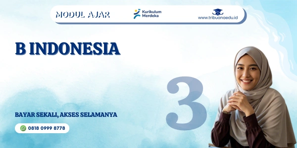 Modul Ajar B Indonesia Kelas 3 | Tribuana Edu